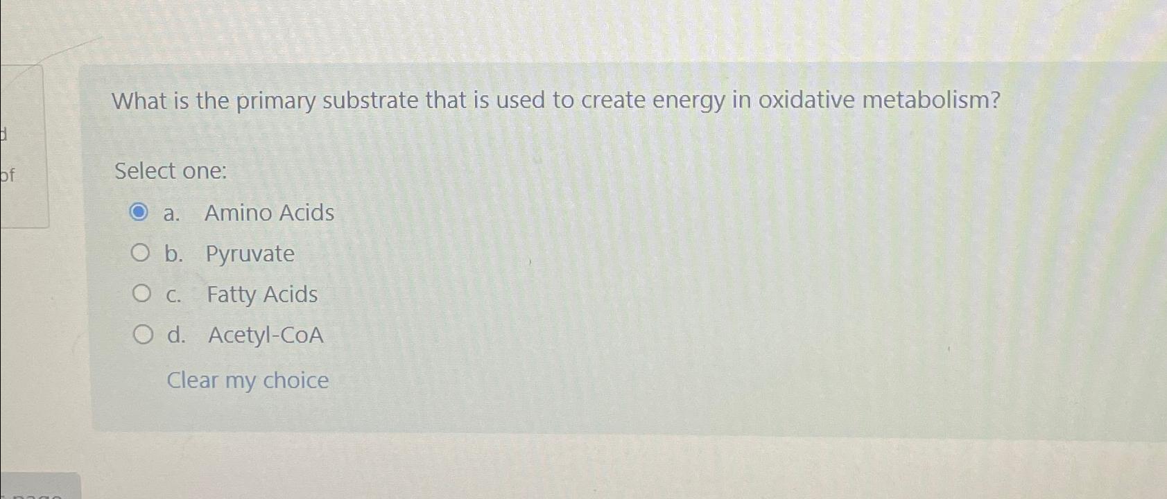 Solved What is the primary substrate that is used to create | Chegg.com