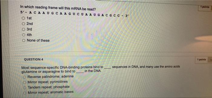 Solved 1 points In which reading frame will this mRNA be | Chegg.com