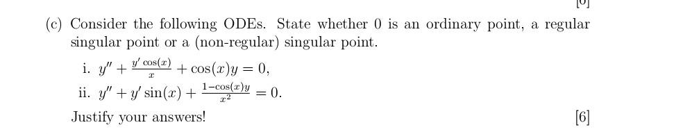 Solved (c) Consider the following ODEs. State whether 0 is | Chegg.com