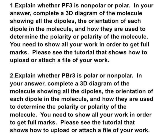 Solved 1.Explain whether PF3 is nonpolar or polar. In your | Chegg.com