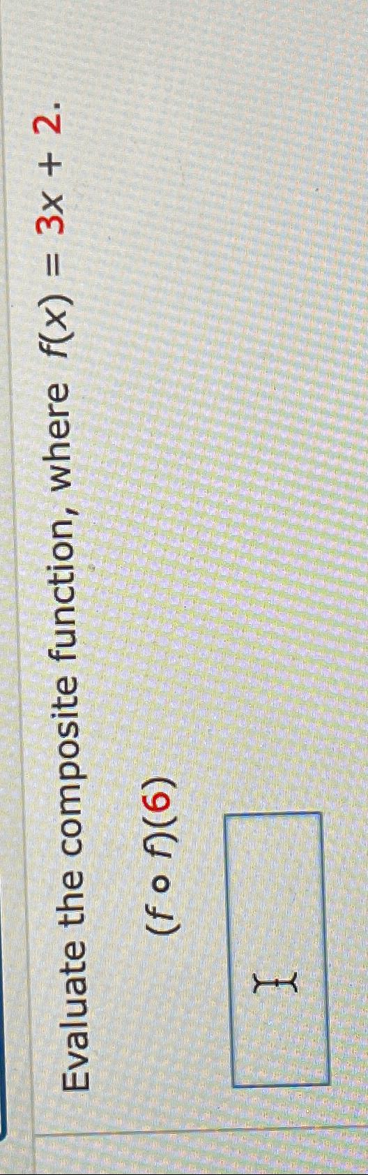 Solved Evaluate the composite function, where | Chegg.com