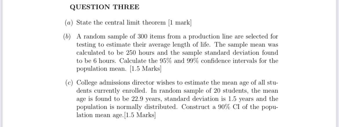 Solved QUESTION THREE(a) ﻿State the central limit theorem [1 | Chegg.com