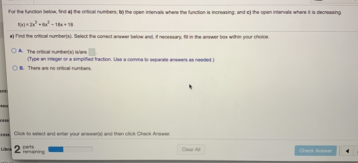 Solved For the function below, find a) the critical numbers; | Chegg.com