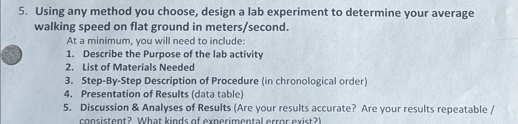 Solved Using any method you choose, design a lab experiment | Chegg.com