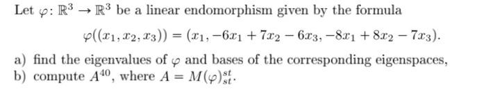Solved Let p: R3 R3 be a linear endomorphism given by the | Chegg.com