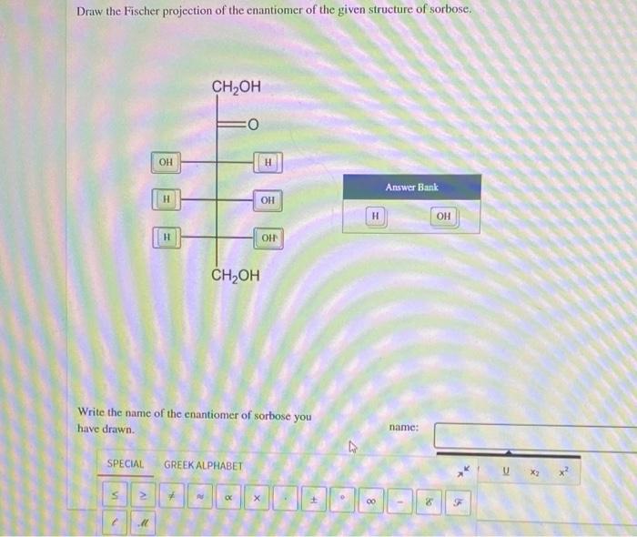 Solved Draw the Fischer projection of the enantiomer of the | Chegg.com