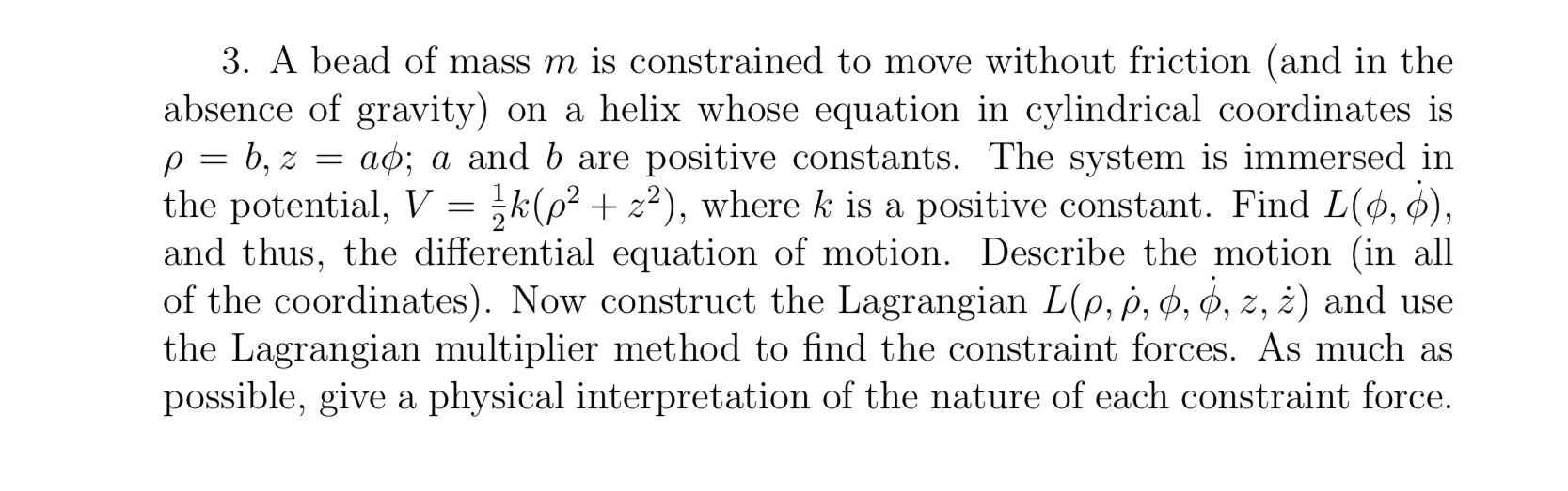 Solved A bead of ﻿mass m is ﻿constrained to ﻿move without | Chegg.com