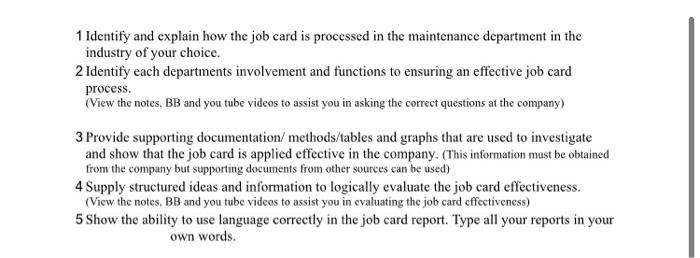 [Solved]: 1 Identify and explain how the job card is process