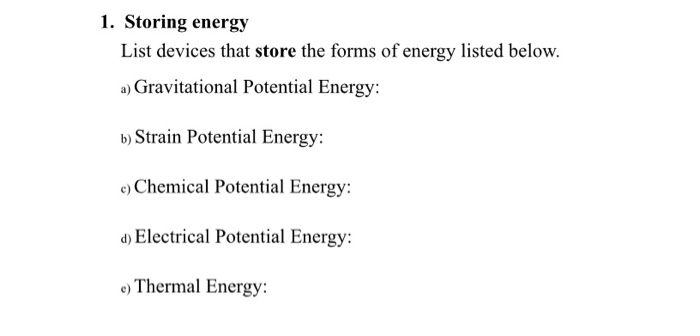 Solved 1. Storing energy List devices that store the forms | Chegg.com
