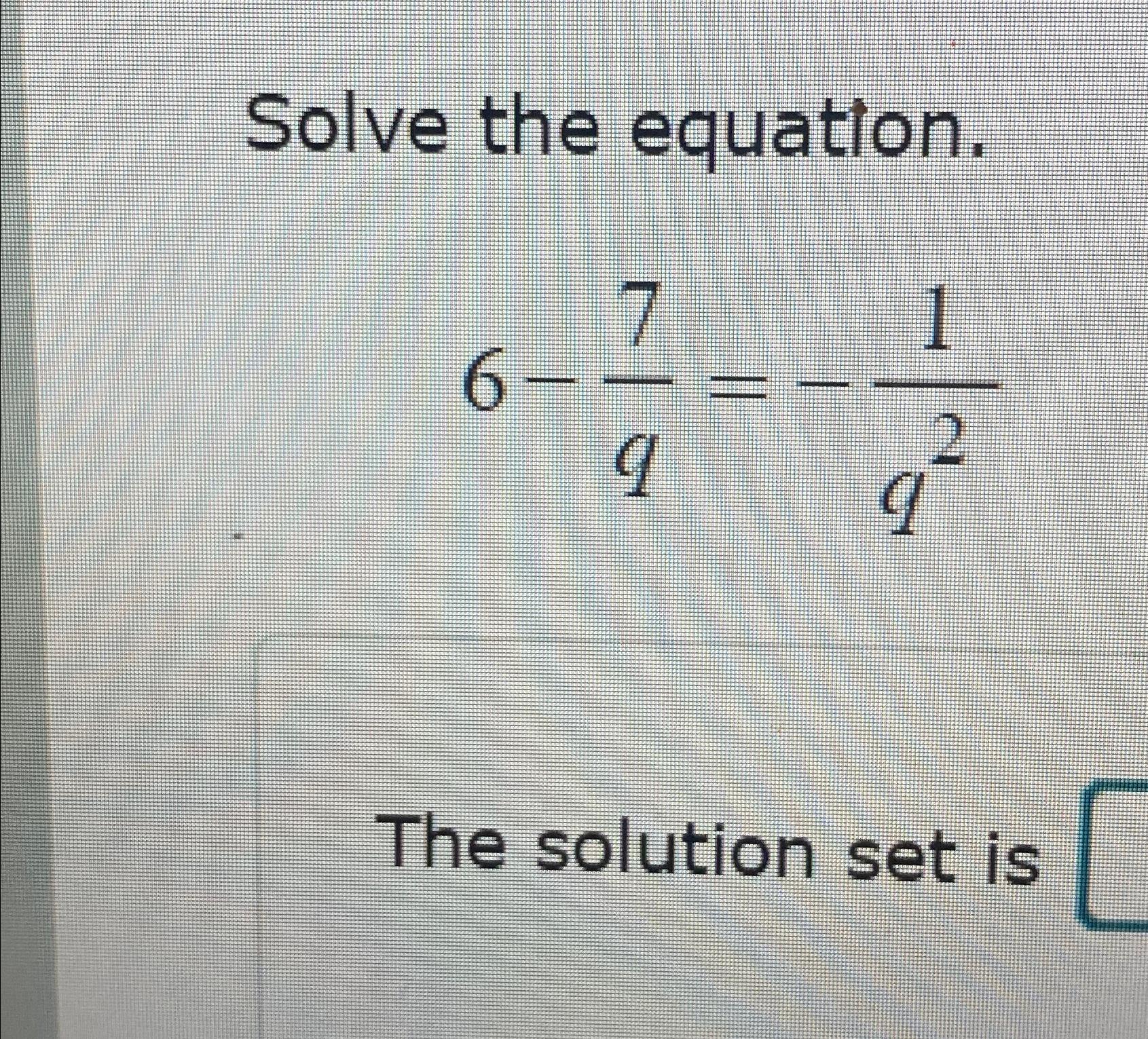 Solved Solve the equation.The solution set is | Chegg.com