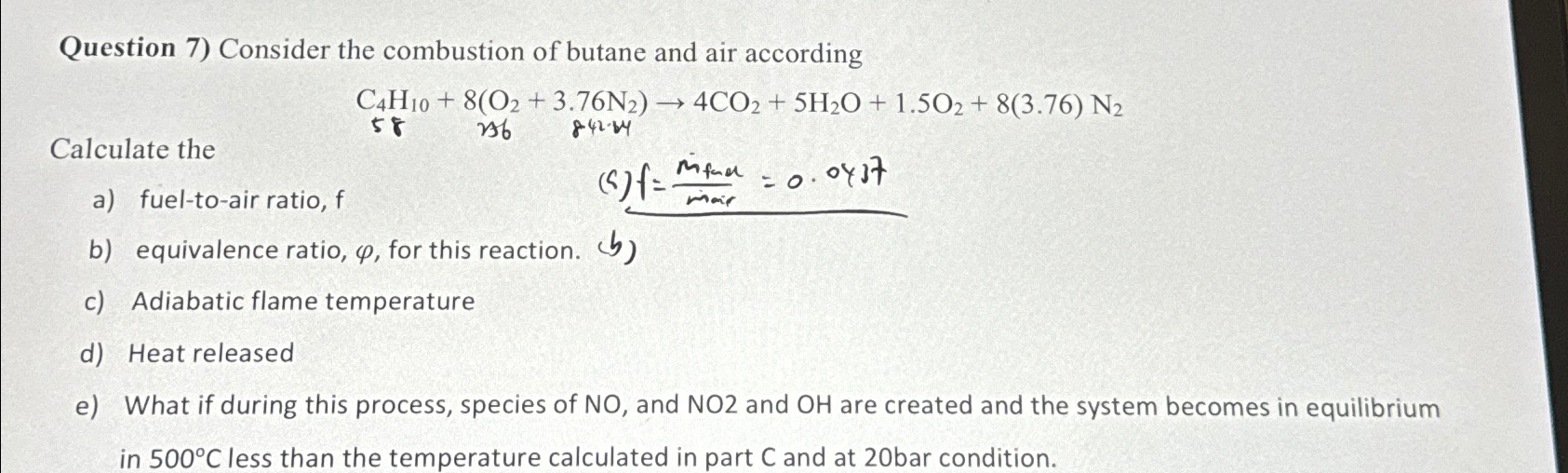 Solved Question 7) ﻿Consider the combustion of butane and | Chegg.com