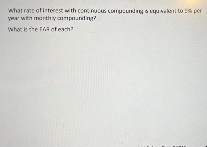 Solved What rate of interest with continuous compounding is | Chegg.com