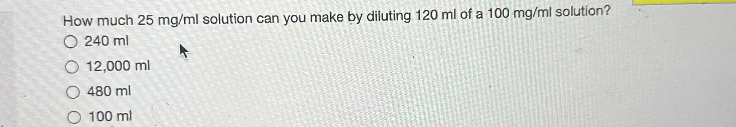 Solved How much 25mg/ml solution can you make by diluting | Chegg.com
