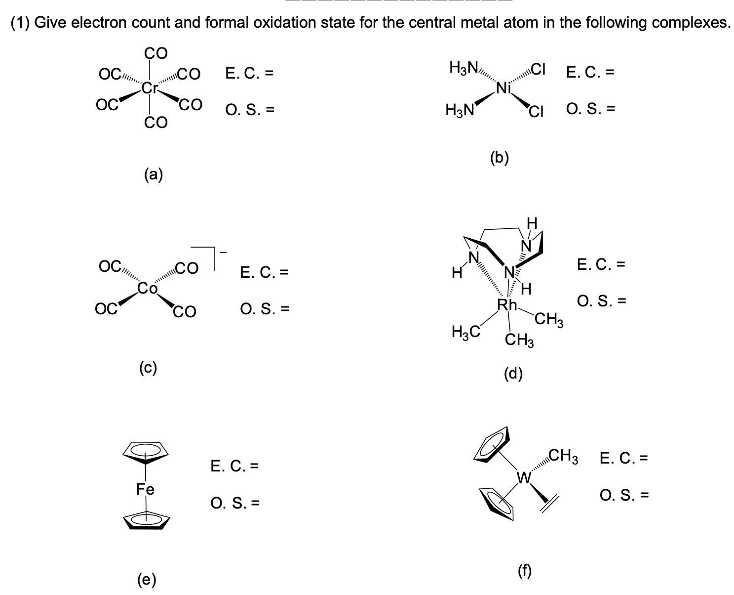 Solved (1) ﻿Give electron count and formal oxidation state | Chegg.com