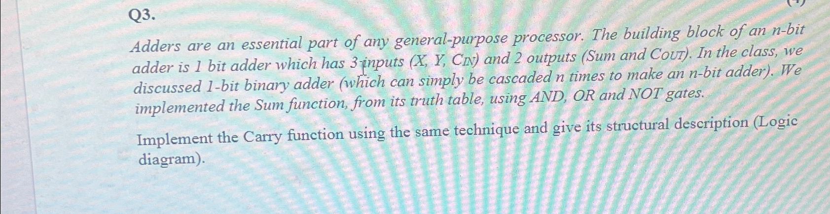 Solved Q3.Adders are an essential part of any | Chegg.com