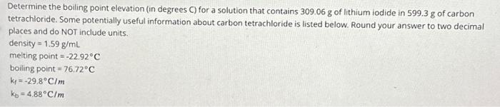 Solved Determine the boiling point elevation (in degrees C) | Chegg.com