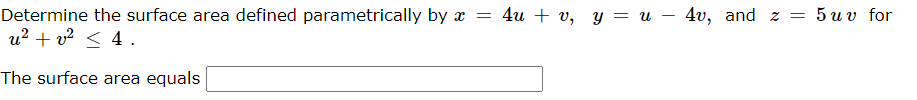 Determine the surface area defined parametrically by | Chegg.com