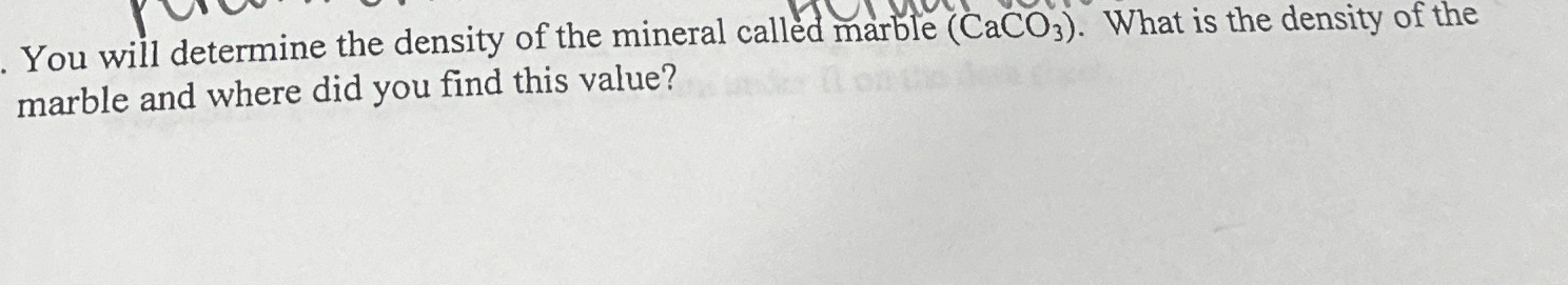 Solved You will determine the density of the mineral called | Chegg.com