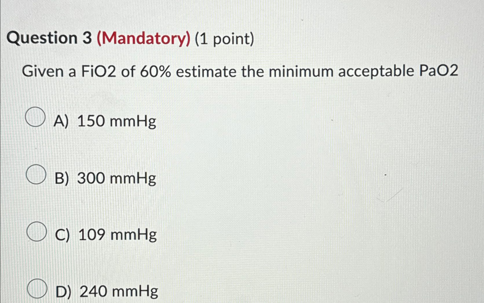 Solved Given a FiO2 ﻿of 60% ﻿estimate the minimum acceptable | Chegg.com