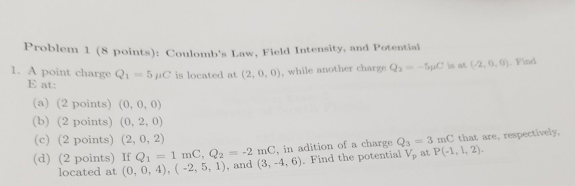 Solved Problem 1 ( 8 points): Coulomb's Law, Field | Chegg.com