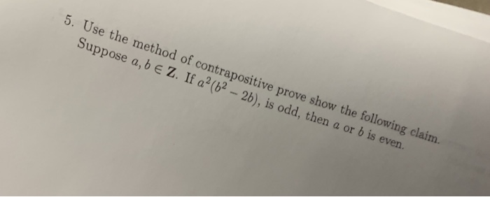 Solved 5. Use the method of contrapositive prove show the | Chegg.com