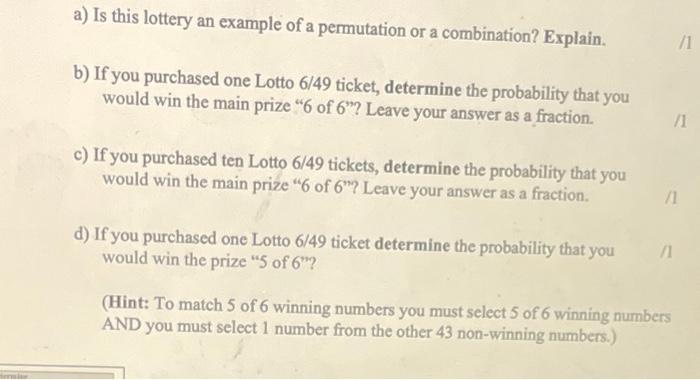 Solved Lotto 6/49 is a Canadian lottery game where you | Chegg.com