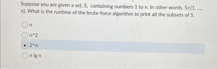 Solved Suppose you are given a set, S, containing numbers 1 | Chegg.com