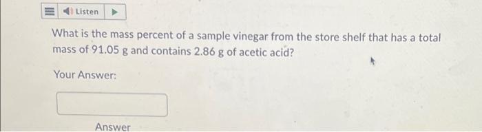 Solved What is the mass percent of a sample vinegar from the | Chegg.com