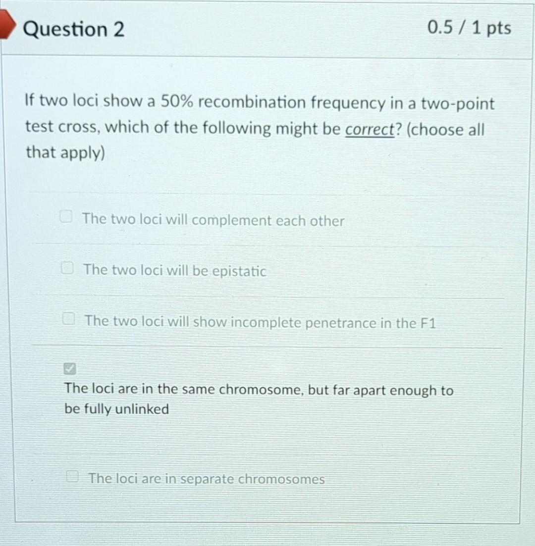 Solved If two loci show a 50% recombination frequency in a | Chegg.com