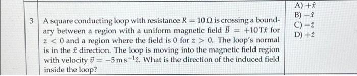 Solved 3 A square conducting loop with resistance R = 1002 | Chegg.com