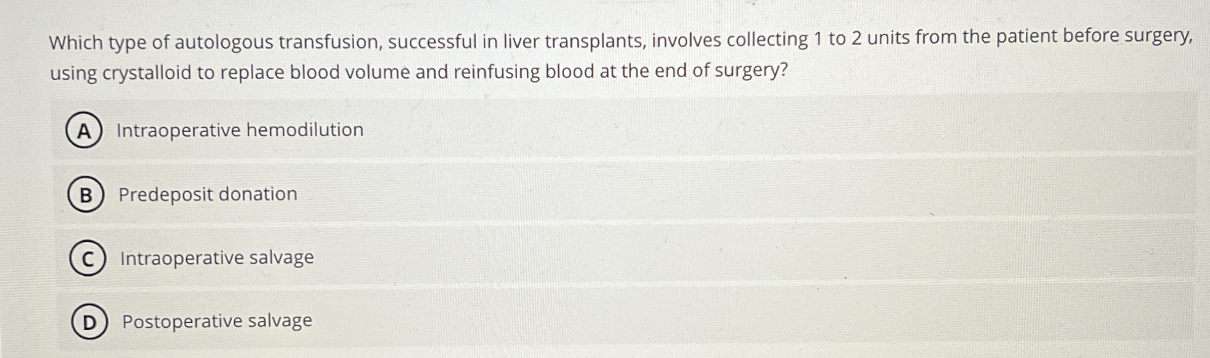 Solved Which type of autologous transfusion, successful in | Chegg.com