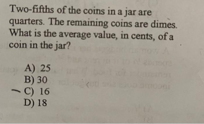 Solved Two-fifths of the coins in a jar are quarters. The | Chegg.com