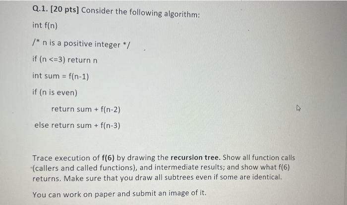 Solved Q.1. [ 20 pts] Consider the following algorithm: int | Chegg.com