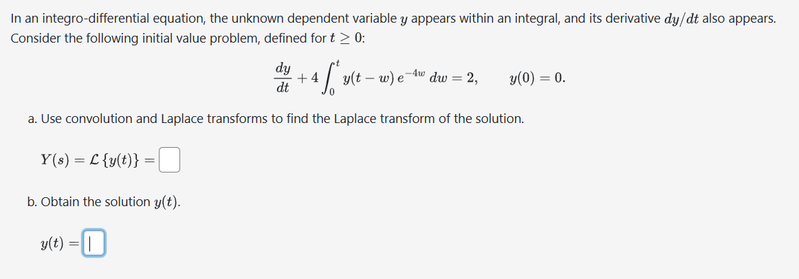 Solved In an integro-differential equation, the unknown | Chegg.com
