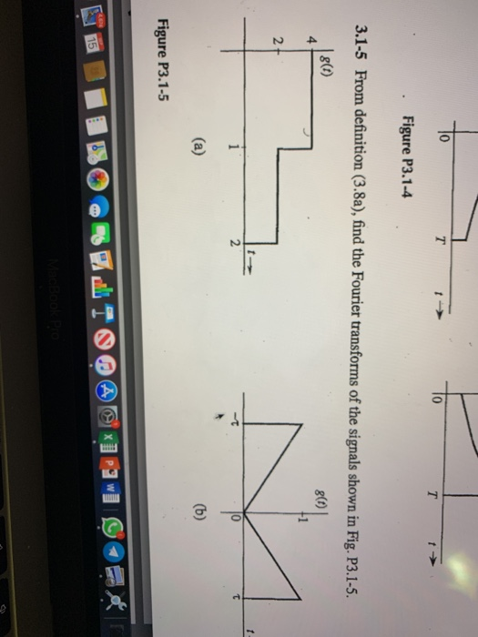 Solved T > · Figure P3.1-4 3.1-5 From definition (3.8a), | Chegg.com