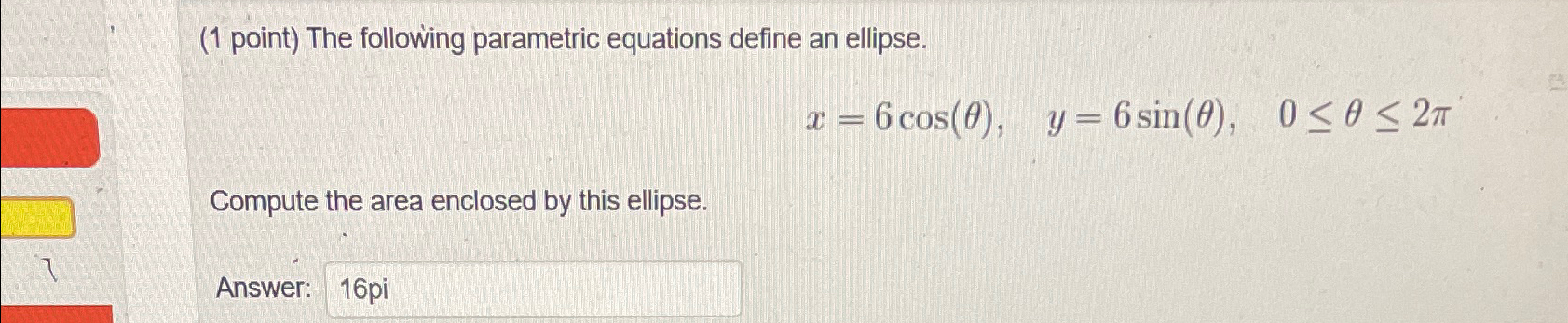 Solved (1 ﻿point) ﻿The following parametric equations define | Chegg.com