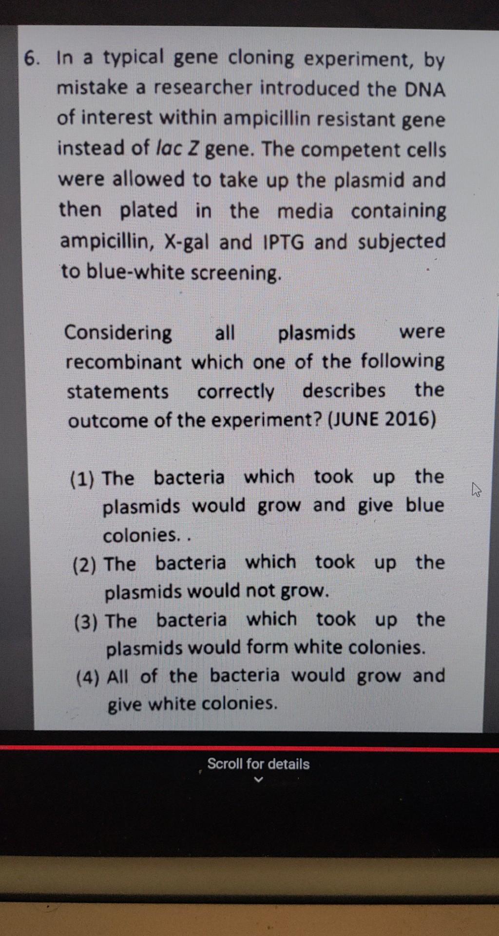 Solved In a typical gene cloning experiment, by mistake a | Chegg.com