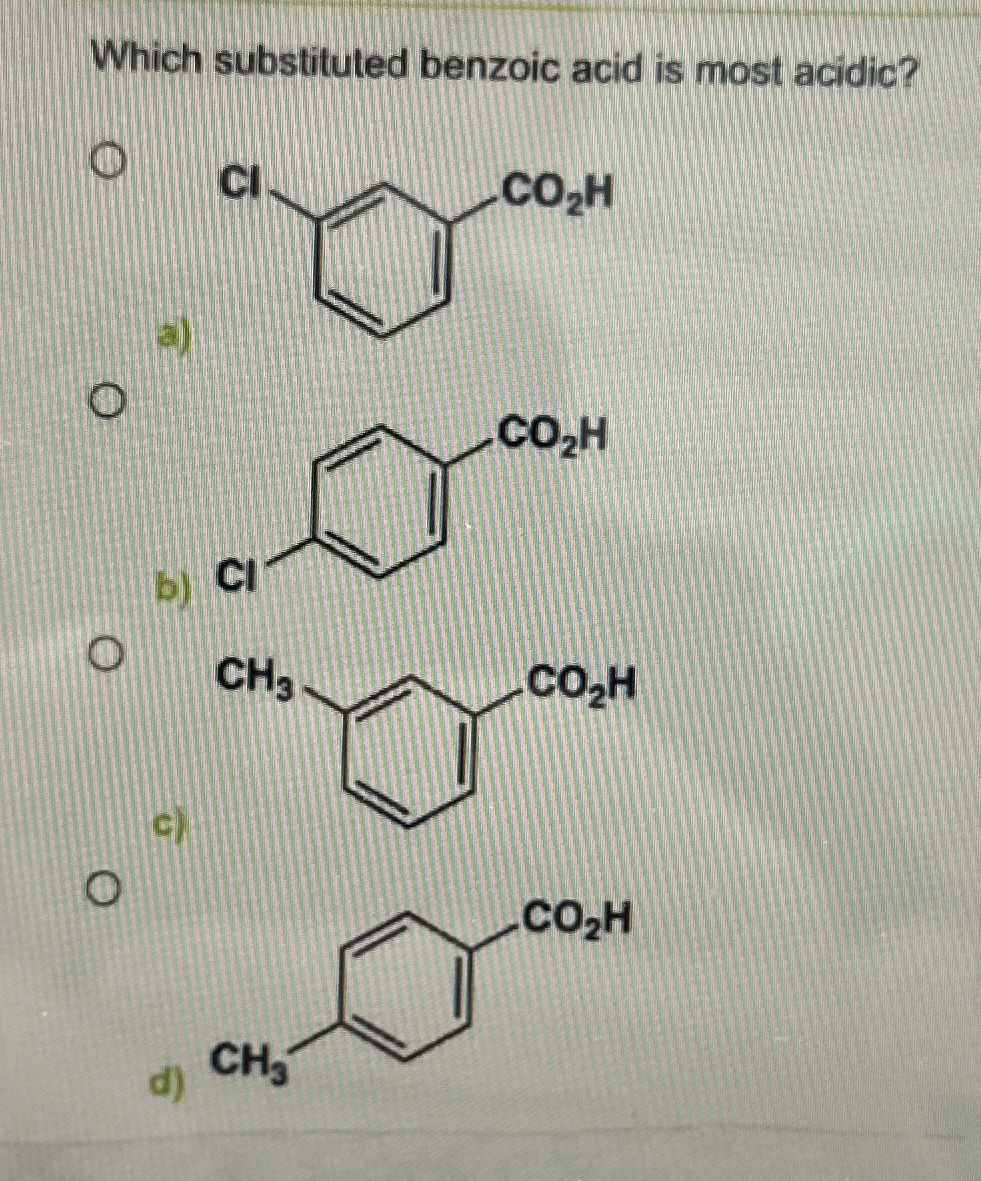Solved Which substituted benzoic acid is most | Chegg.com