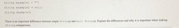 Solved String examplel - ""; String example2 = null; String | Chegg.com