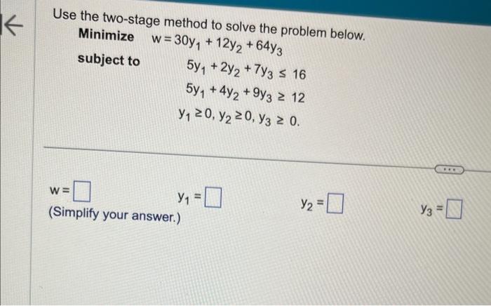Solved Use the two-stage method to solve. Minimize | Chegg.com