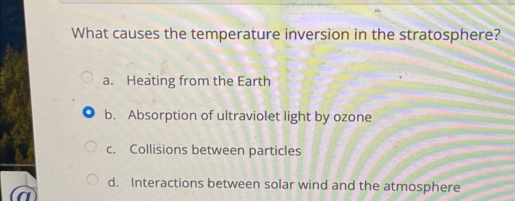 Solved What causes the temperature inversion in the | Chegg.com