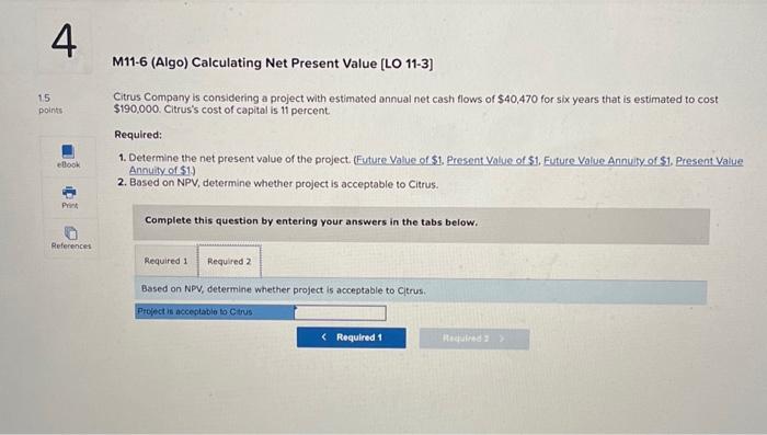 Solved M11-6 (Algo) Calculating Net Present Value [LO 11-3] | Chegg.com