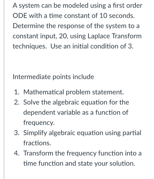 Solved A system can be modeled using a first order ODE with | Chegg.com