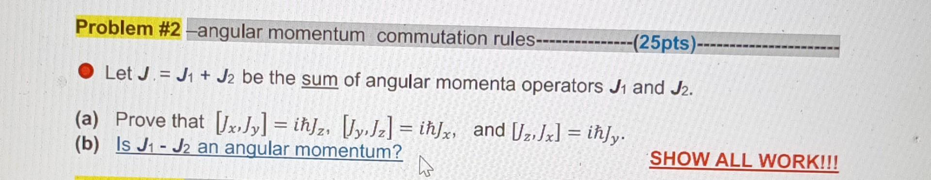 Solved Problem 2 Angular Momentum Commutation Rules