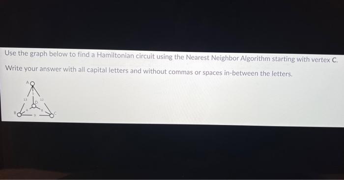 Solved Use the graph below to find a Hamiltonian circuit | Chegg.com