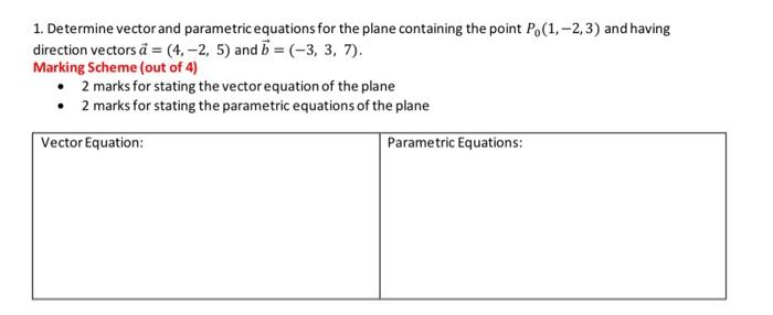 Solved 1. Determine vector and parametric equations for the | Chegg.com