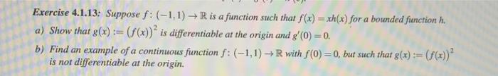 Solved Exercise 4.1.13: Suppose f:(−1,1)→R is a function | Chegg.com