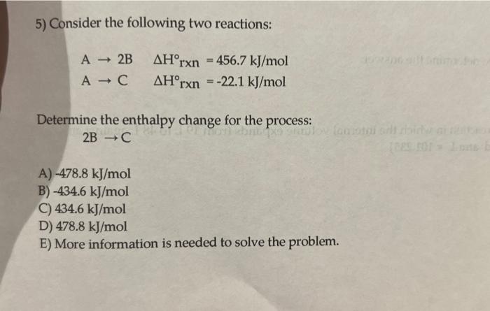 Solved 5) Consider the following two reactions: A→2 | Chegg.com