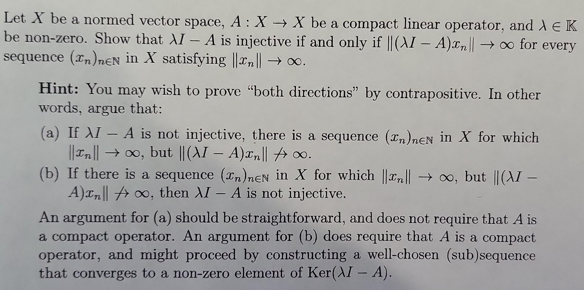 et X be a normed vector space, A:X→X be a compact | Chegg.com