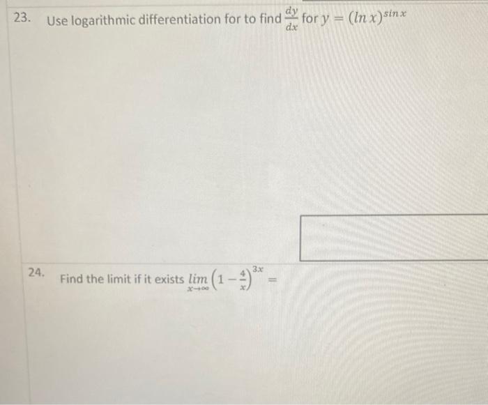 Solved 23. Use logarithmic differentiation for to find dxdy | Chegg.com